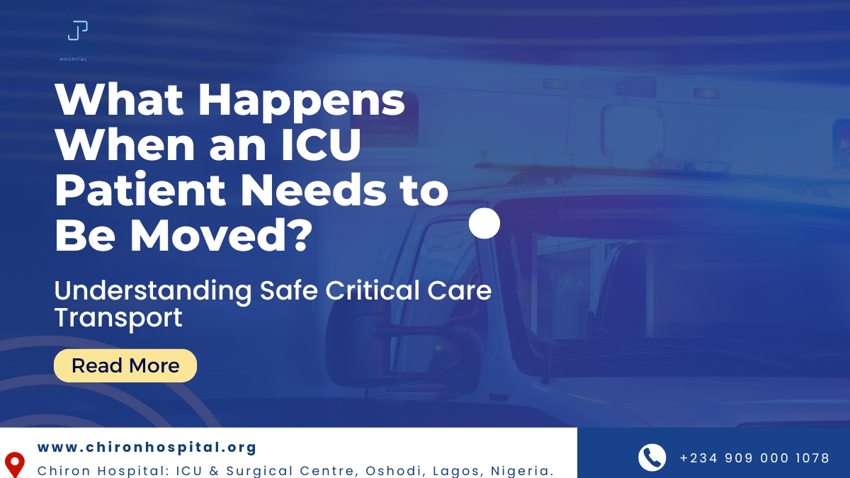 What Happens When an ICU Patient Needs to Be Moved? Understanding Safe ...